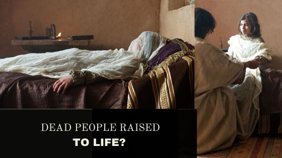 Dead People Raised Today? – Sip Life Slowly and Enjoy It