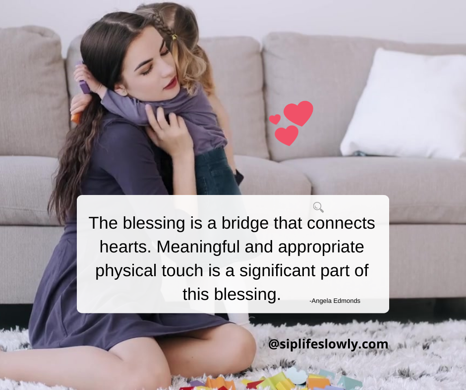 The Blessing: Meaningful and Appropriate Physical Touch – Sip Life ...