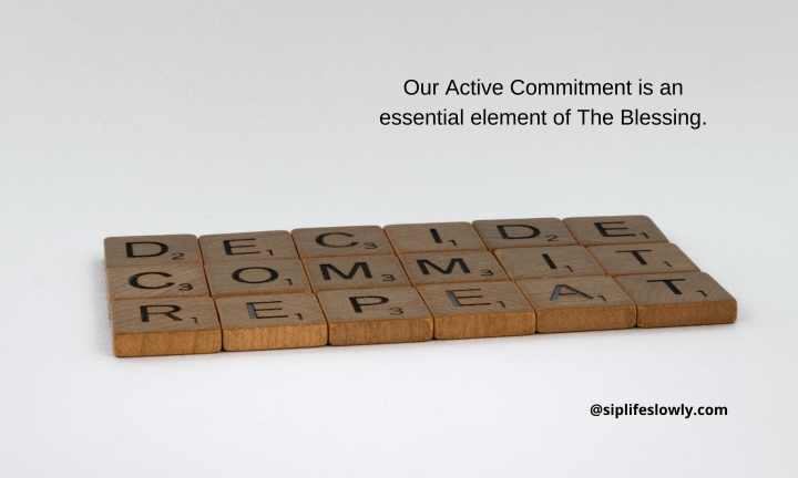 The Blessing: An Active Commitment – Sip Life Slowly and Enjoy It